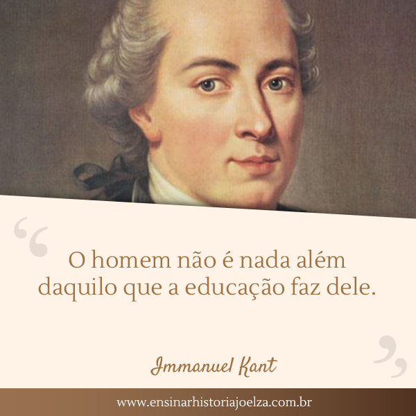 frase-immanuel-kant - Ensinar História - Joelza Ester Domingues